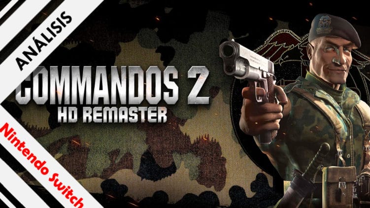 Análisis Commandos 2 HD Remaster – Nintendo Switch