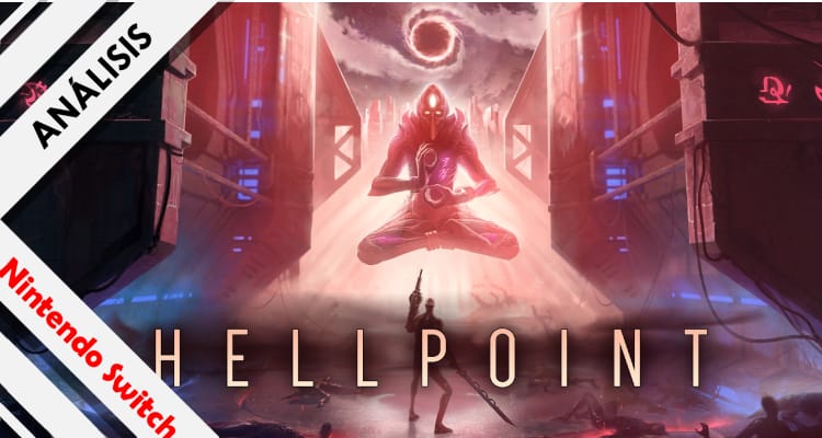Análisis Hellpoint - Nintendo Switch. Un "Souls" en el espacio