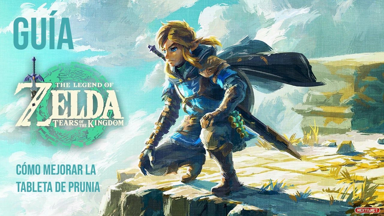[GUÍA] Mejorar la Tableta de Prunia en Zelda: Tears of the Kingdom