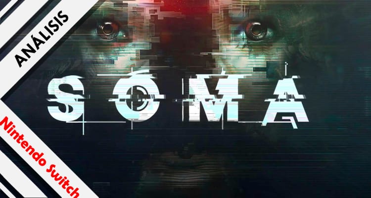 Análisis SOMA para Nintendo Switch